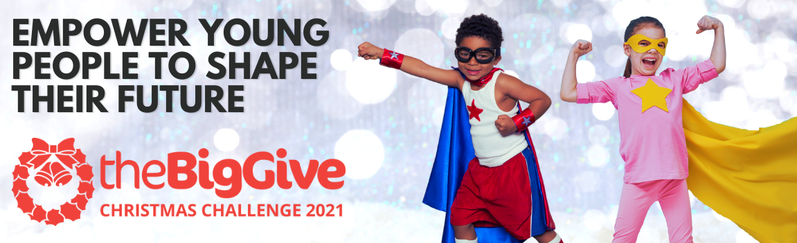 Empower young people to shape their future – Big Give