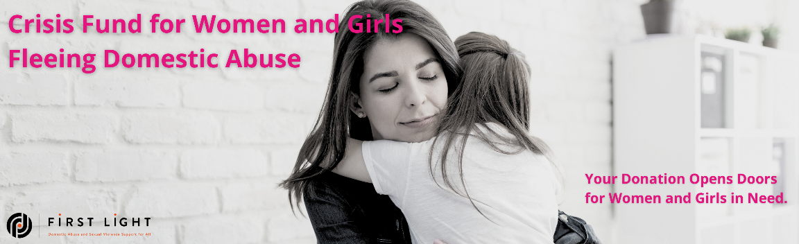 Crisis Fund: Women & Girls Fleeing Domestic Abuse – Big Give