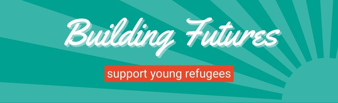 Building Futures - support young refugees – Big Give