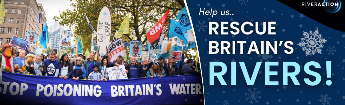 Help Us Rescue Britain’s Rivers! – Big Give