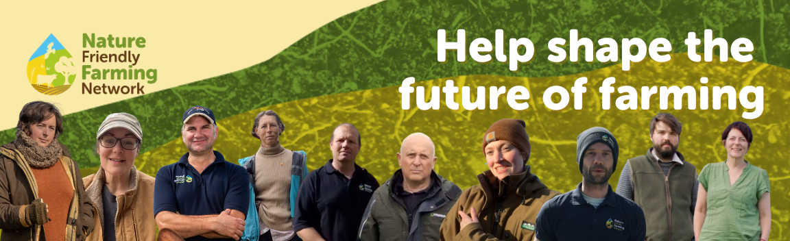 Farming for a better future – Nature Friendly Farming Network – Big Give