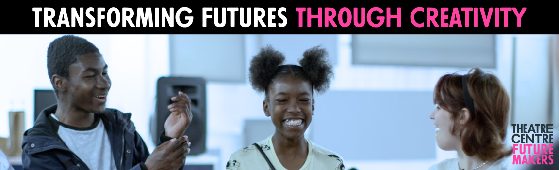 Future Makers creative activities for young people – Big Give