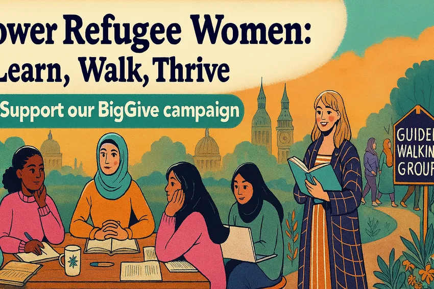 Empower Refugee Women: Learn, Walk, Thrive – Big Give