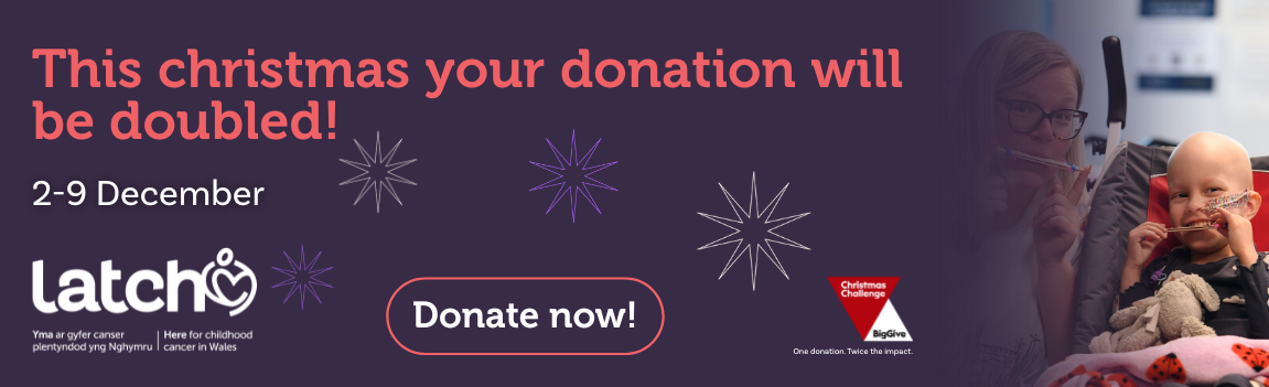 Latch Welsh Children's Cancer Charity – Big Give